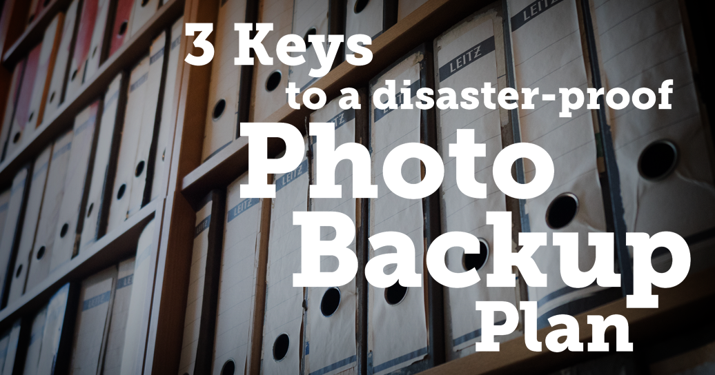 3-keys-to-a-disaster-proof-photo-backup-plan-lacour-niesen.jpg